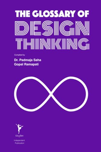 The Glossary of Design Thinking (Glossary Series) by Dr Padmaja Saha | Goodreads