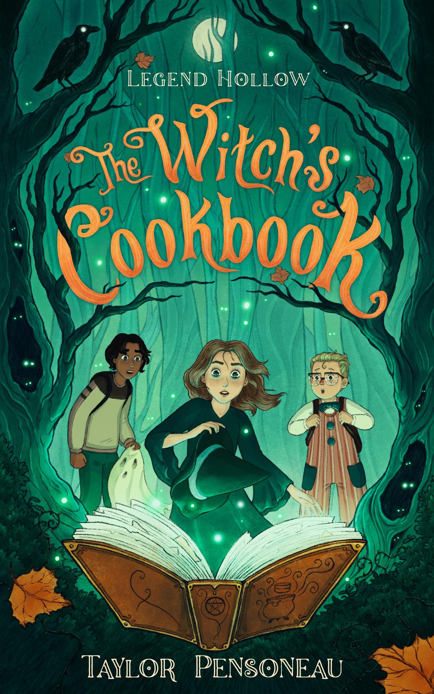 Legend Hollow: The Witch's Cookbook by Taylor T. Pensoneau | Goodreads