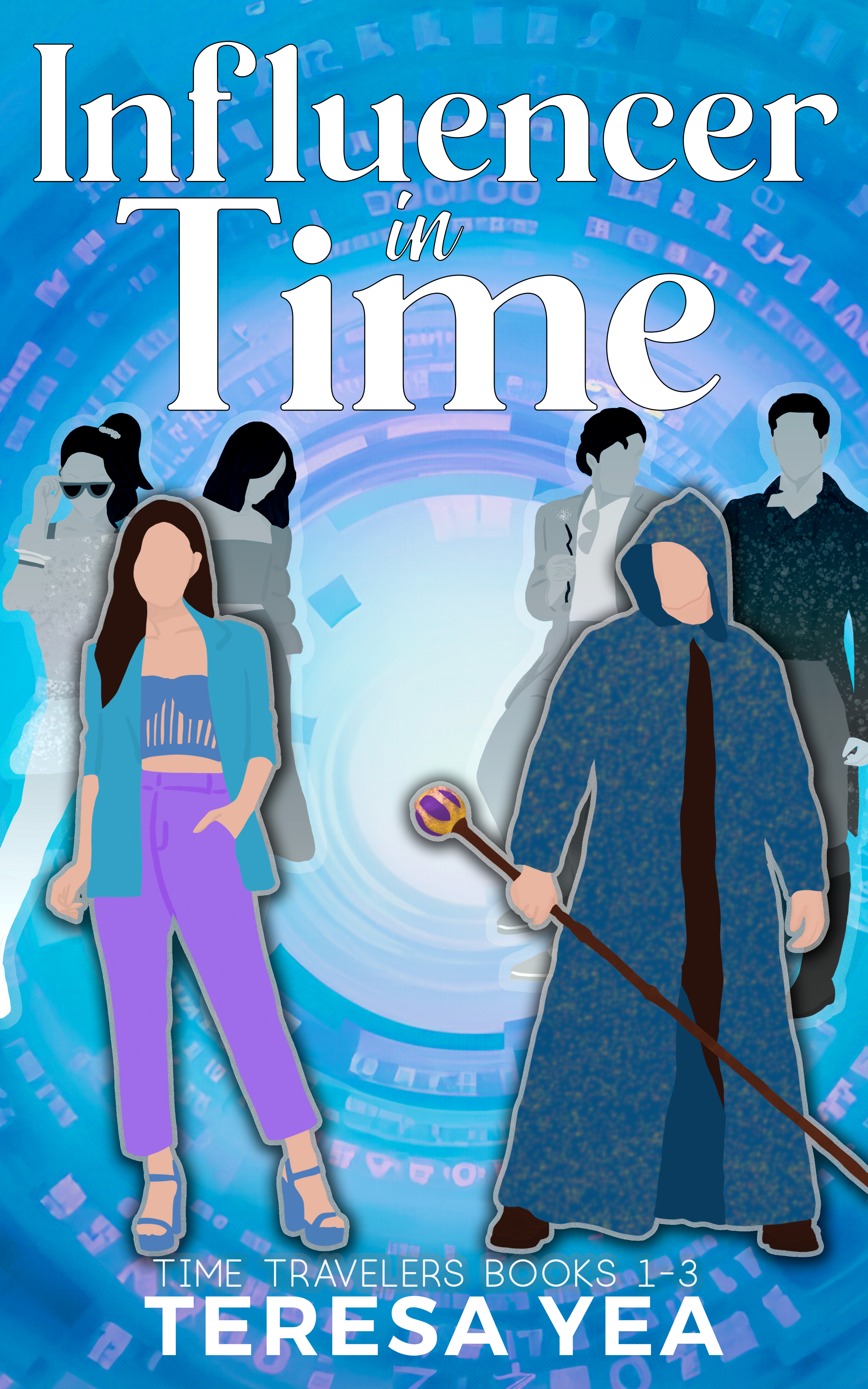 Influencer in Time: Time Traveler Box Set 1-3 by Teresa Yea | Goodreads