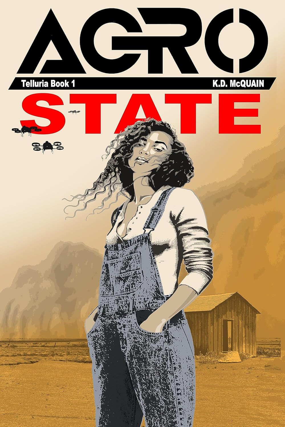 Agro State (Telluria, #1) by K.D. McQuain | Goodreads