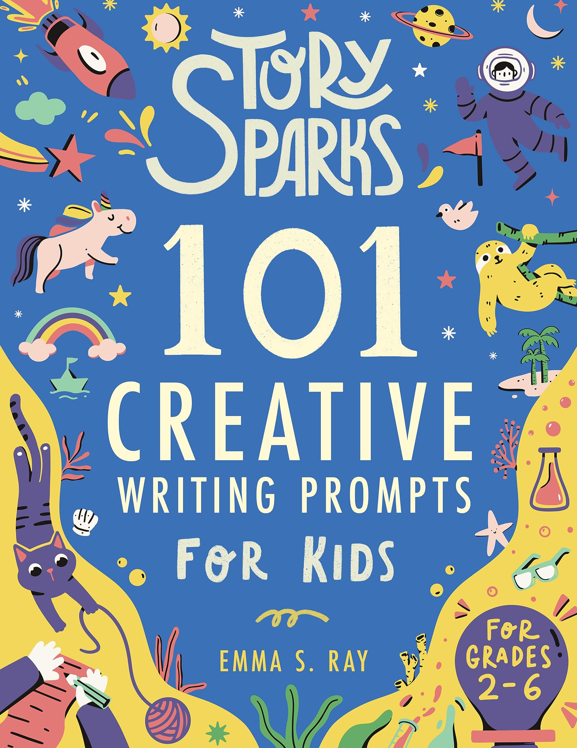 Story Sparks: 101 Creative Writing Prompts for Kids | For Grades 2-6 by ...