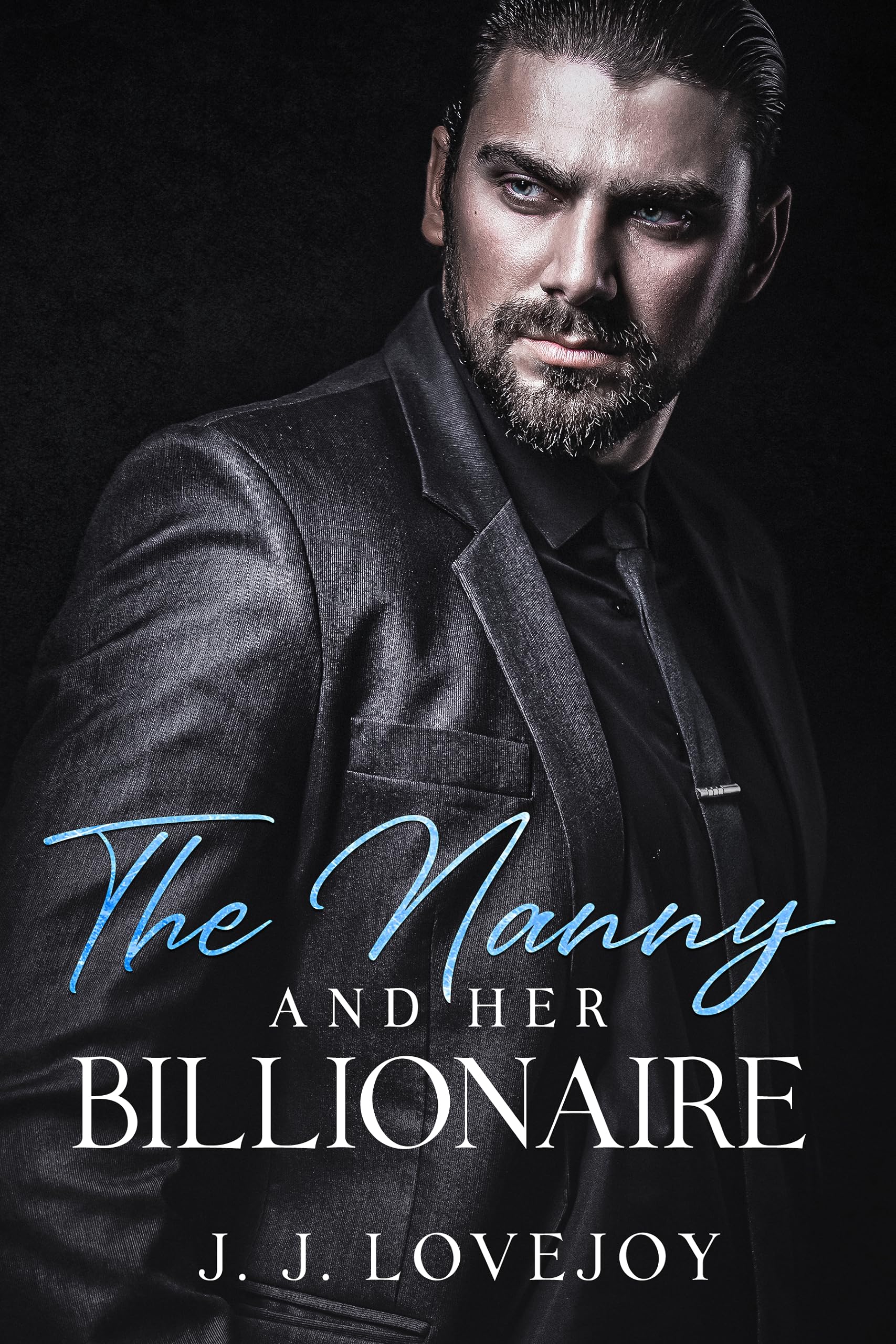 The Nanny and Her Billionaire (Love and Riches #3) by J.J. Lovejoy ...