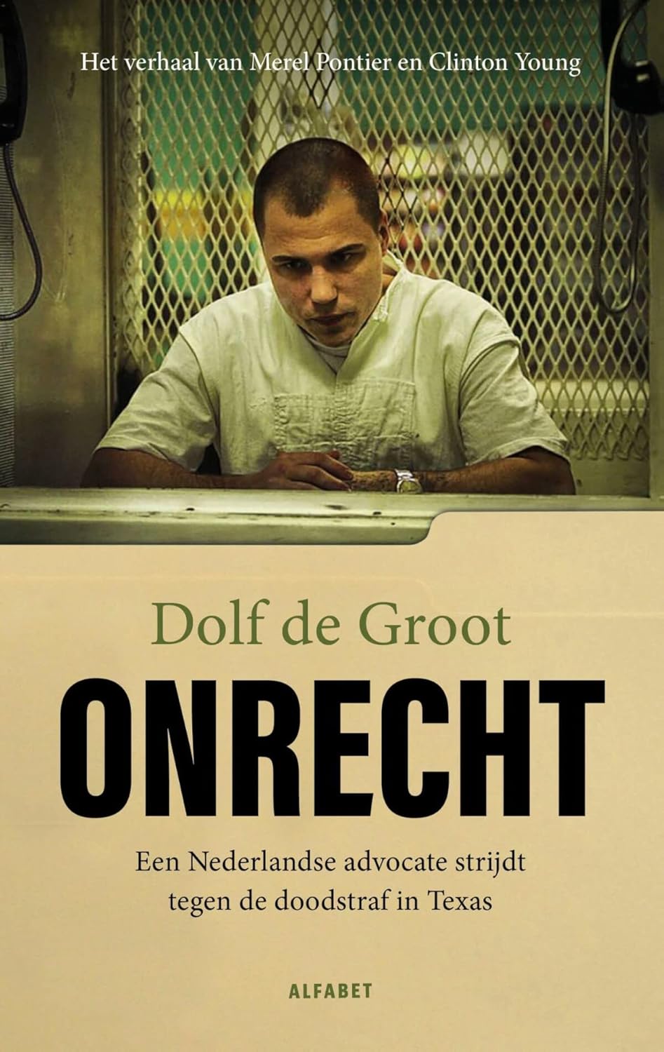 Onrecht: Een Nederlandse advocate strijdt tegen de doodstraf in Texas ...