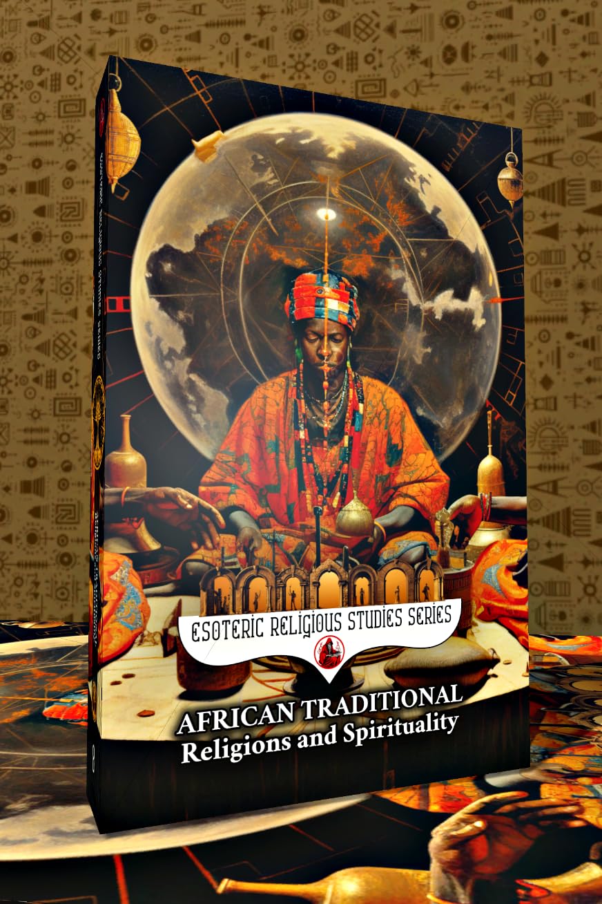 African Traditional Religions and Spirituality: Introduction to the World Religion and ...