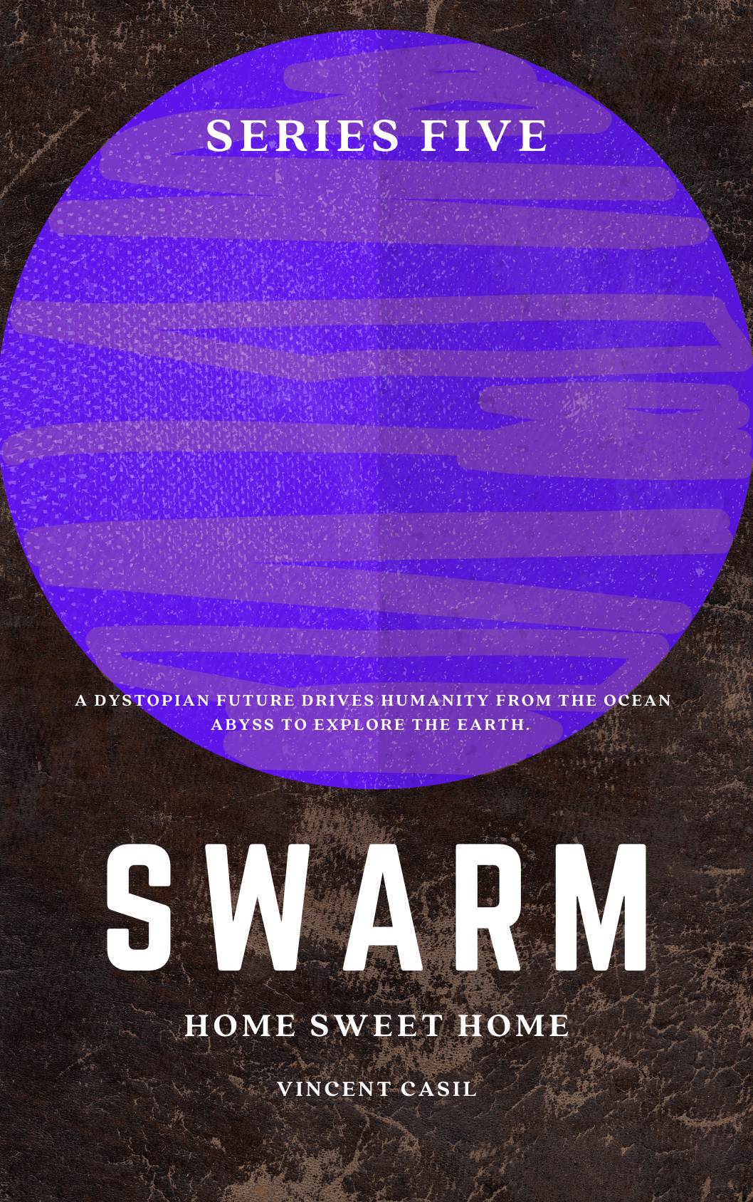 SWARM: Home Sweet Home by Vincent Casil | Goodreads