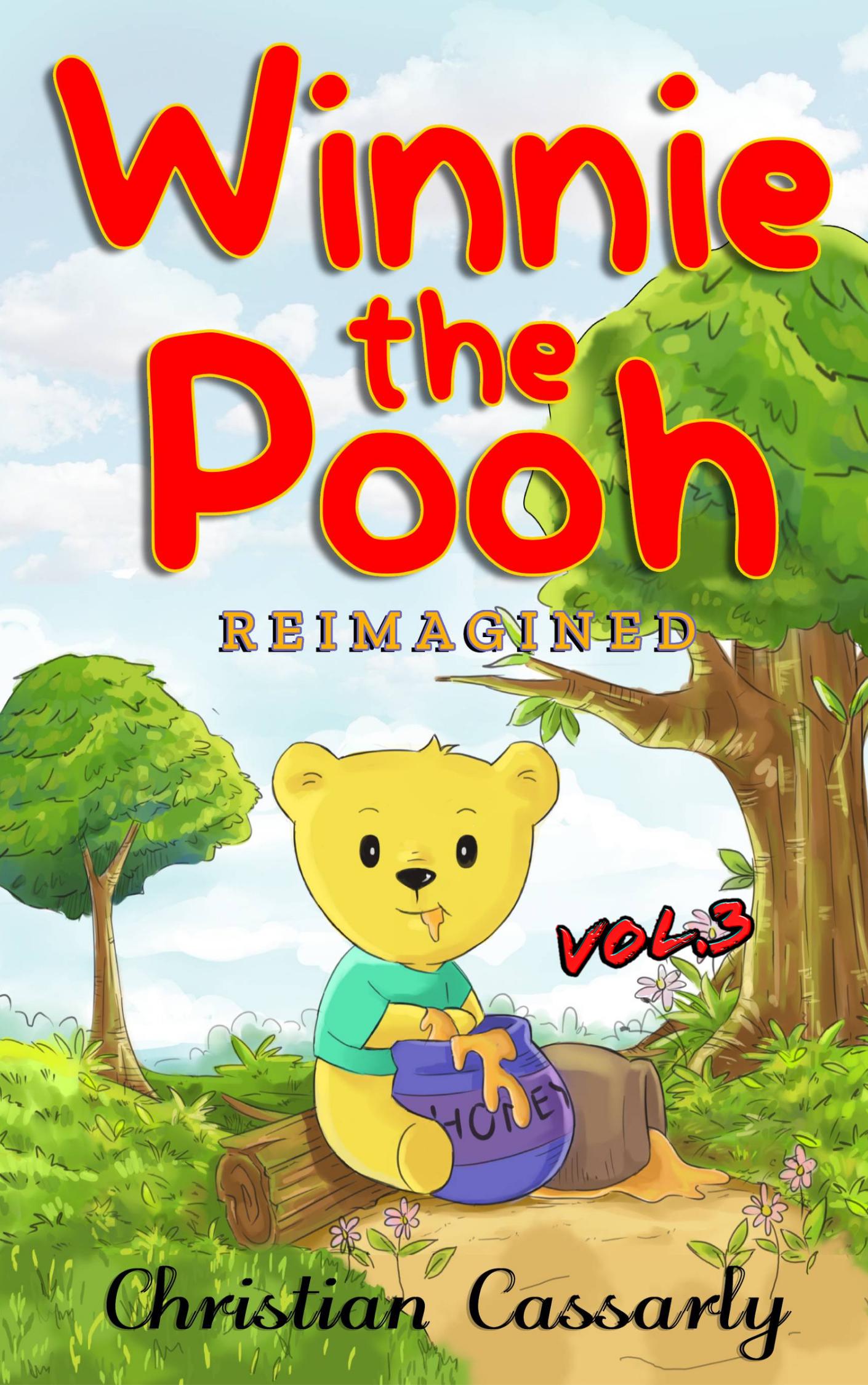 Winnie the Pooh Reimagined, Vol. 3 by Christian Cassarly | Goodreads