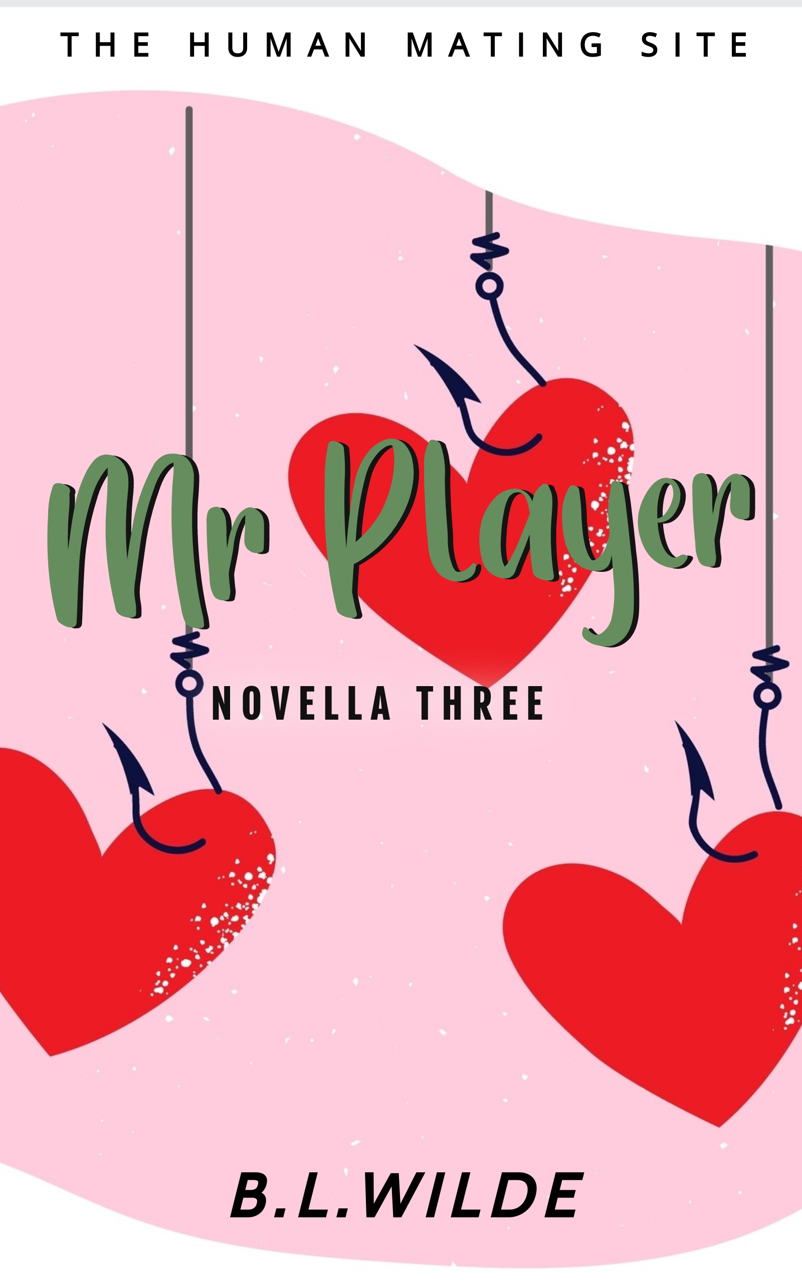 Mr. Player (The Human Mating Site #3) by B.L. Wilde | Goodreads