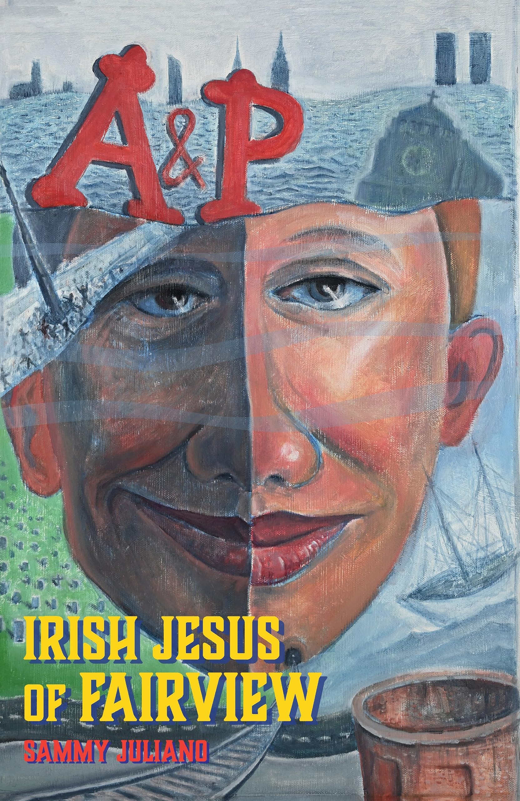 Irish Jesus of Fairview by Sammy Juliano | Goodreads