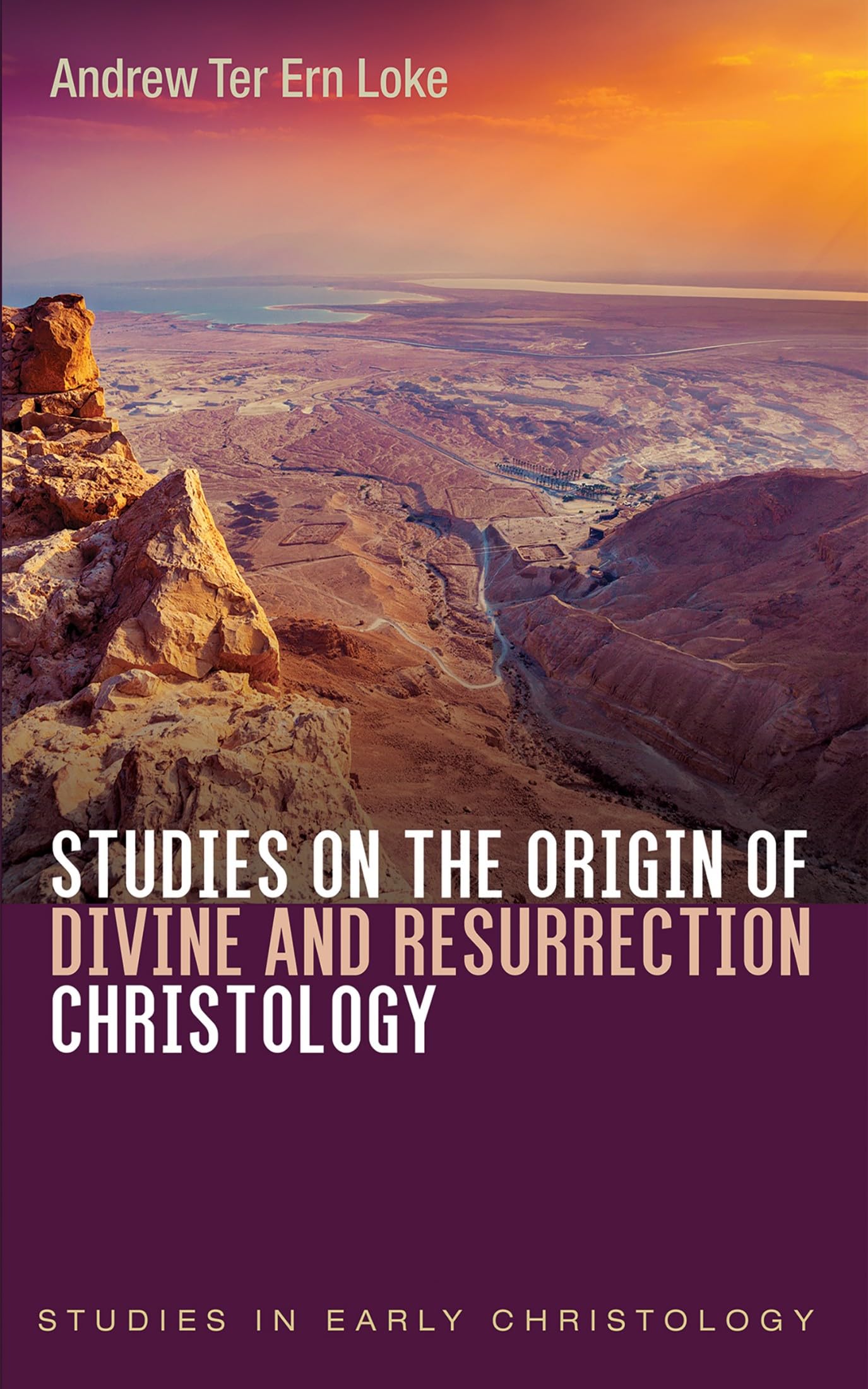 Studies on the Origin of Divine and Resurrection Christology by Andrew ...