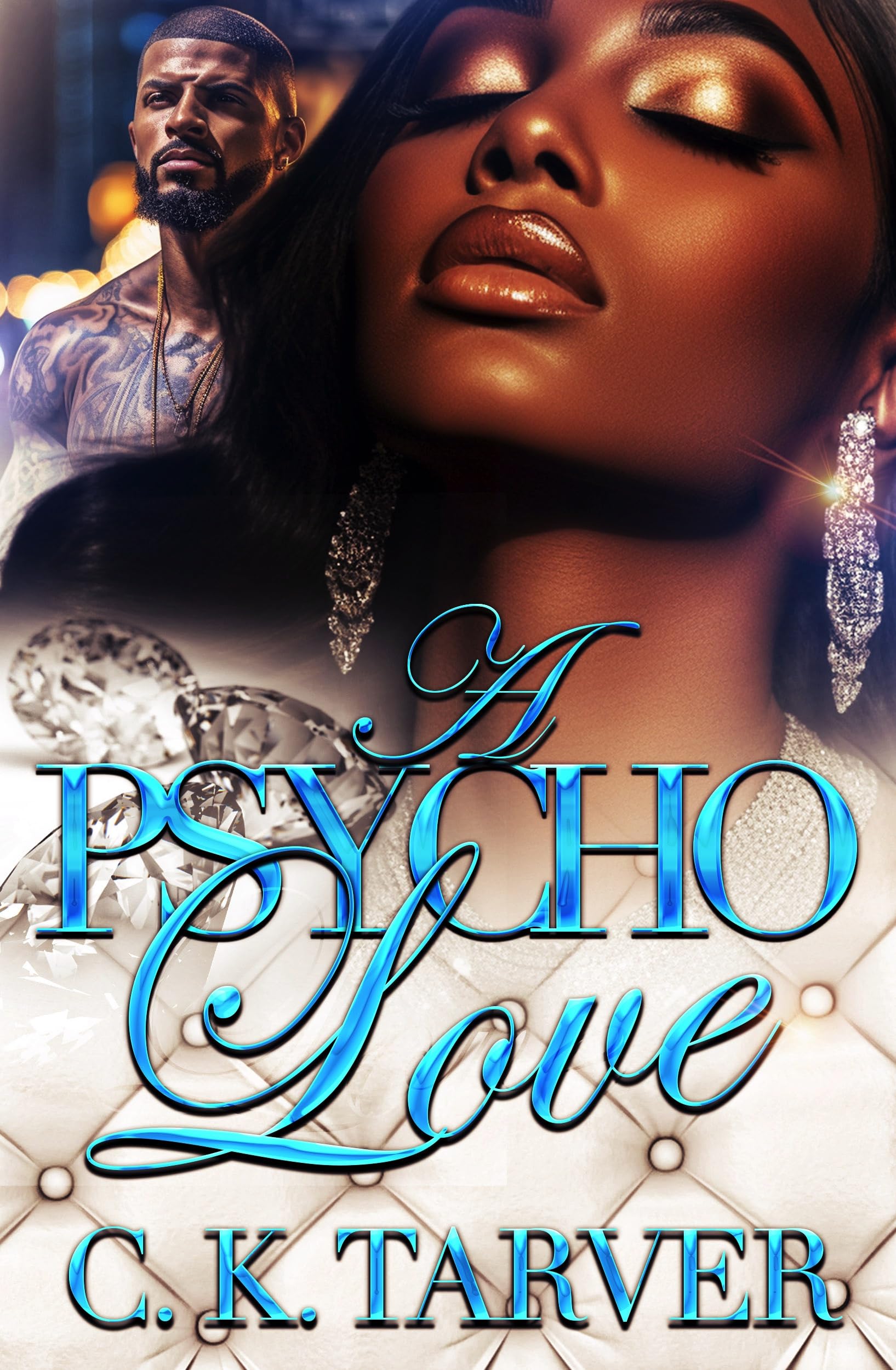 A Psycho Love by C.K. Tarver | Goodreads