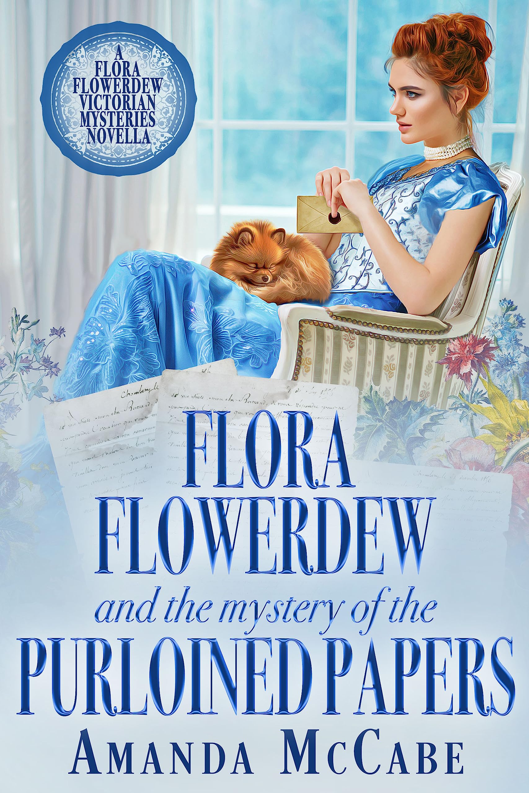 Flora Flowerdew and the Mystery of the Purloined Papers: A Victorian ...