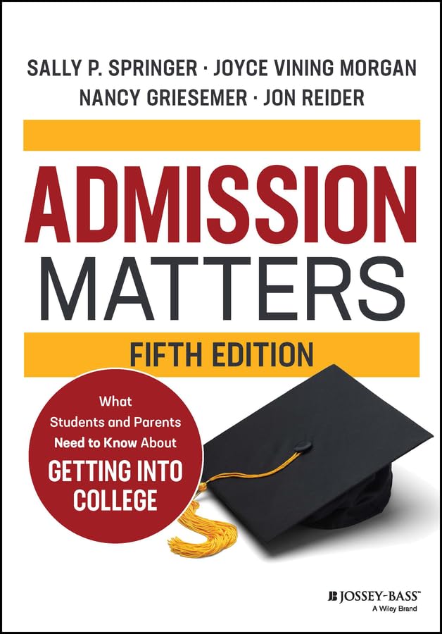 Admission Matters: What Students and Parents Need to Know About Getting ...