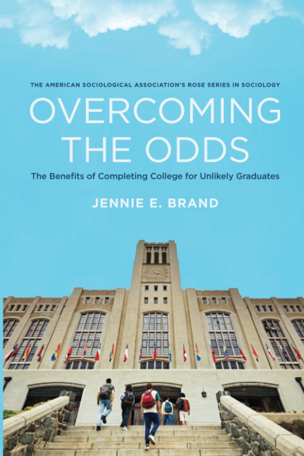 Overcoming the Odds: The Benefits of Completing College for Unlikely ...