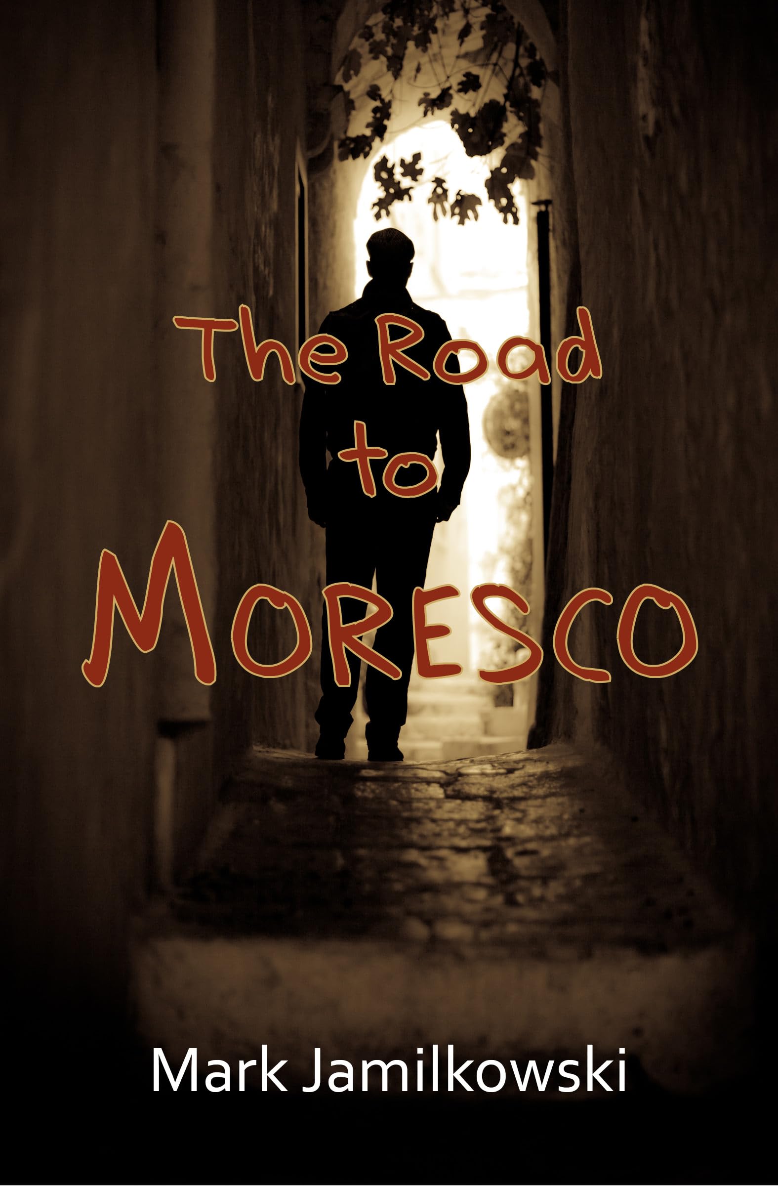 The Road to Moresco by Mark Jamilkowski | Goodreads