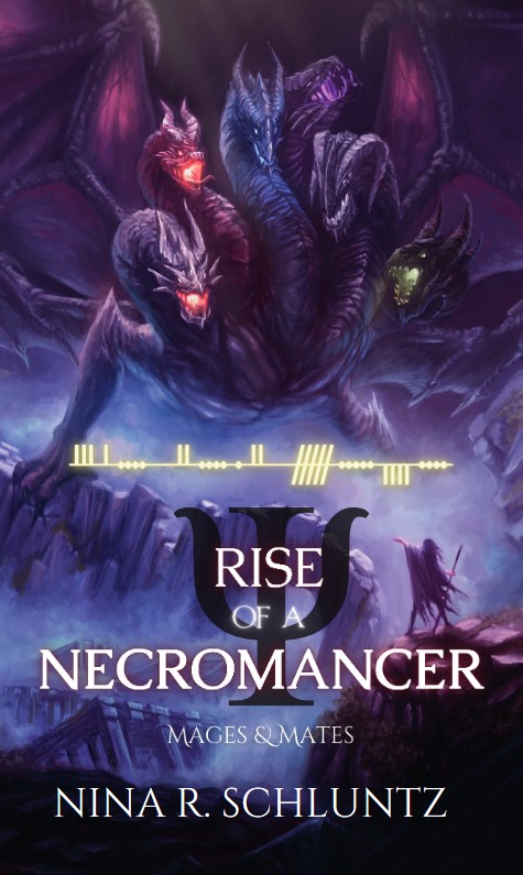 Rise of a Necromancer (Mages & Mates #1) by Nina R. Schluntz | Goodreads