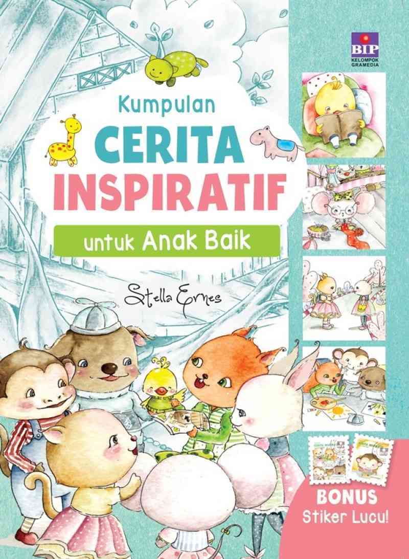 Kumpulan Cerita Inspiratif untuk Anak Baik by Stella Ernes | Goodreads