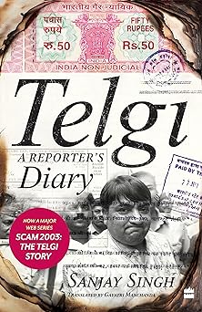 Telgi: A Reporter's Diary by Sanjay Singh | Goodreads