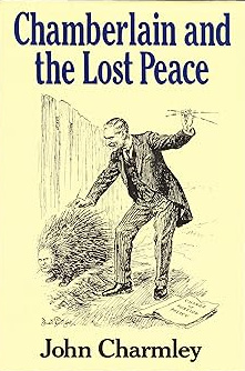 Chamberlain and the Lost Peace by John Charmley | Goodreads