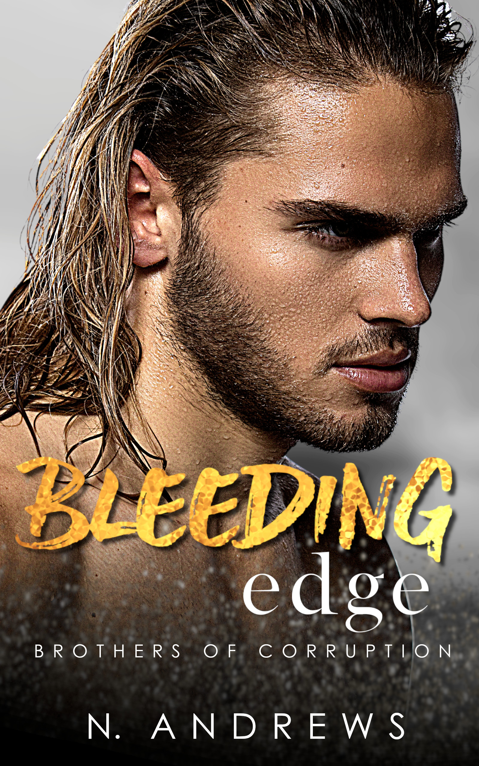 Bleeding Edge (Brothers of Corruption #3) by N. Andrews | Goodreads