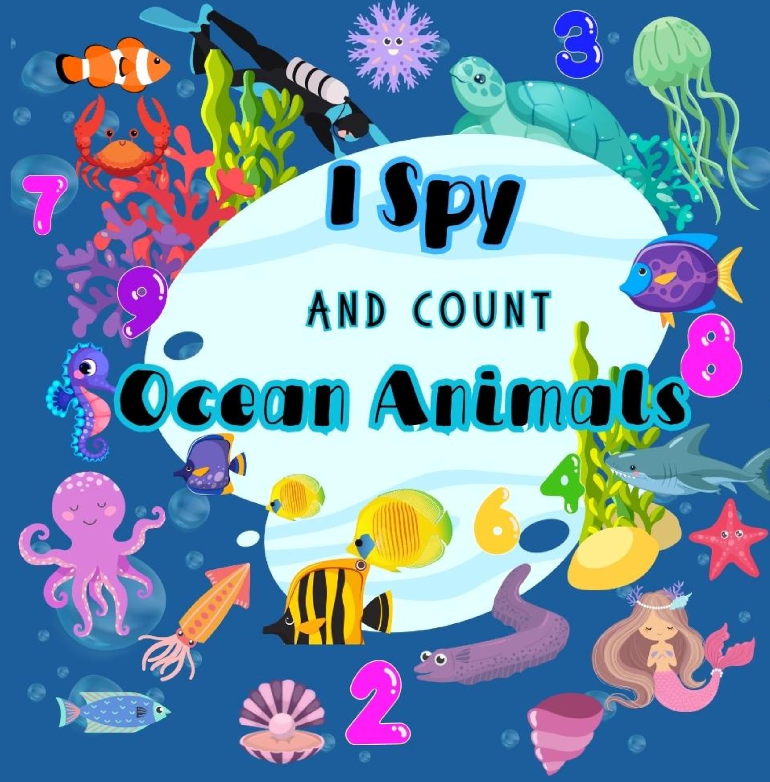 I Spy and Count Ocean Animals: A Fun Learning Book for Kids Ages 2-5 by ...