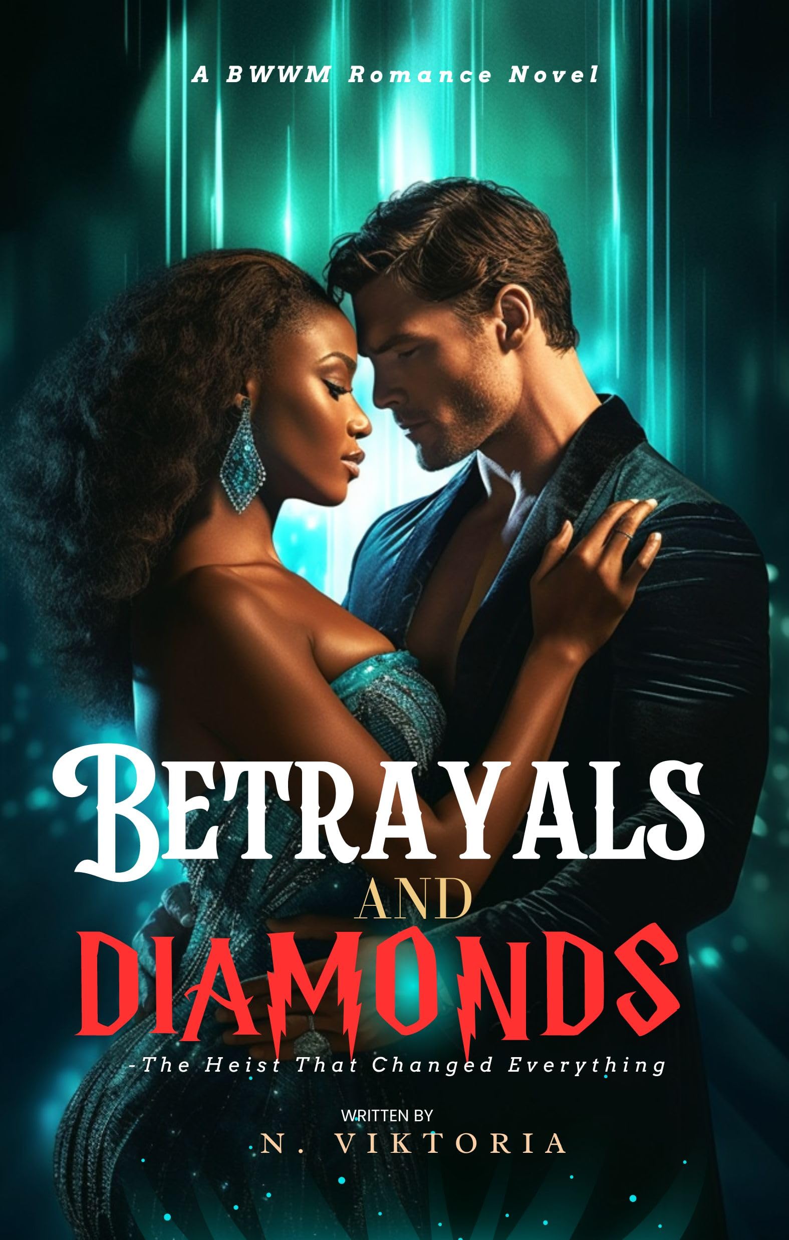 Betrayals and Diamonds (Diamond Deceptions #1) by N. Viktoria | Goodreads