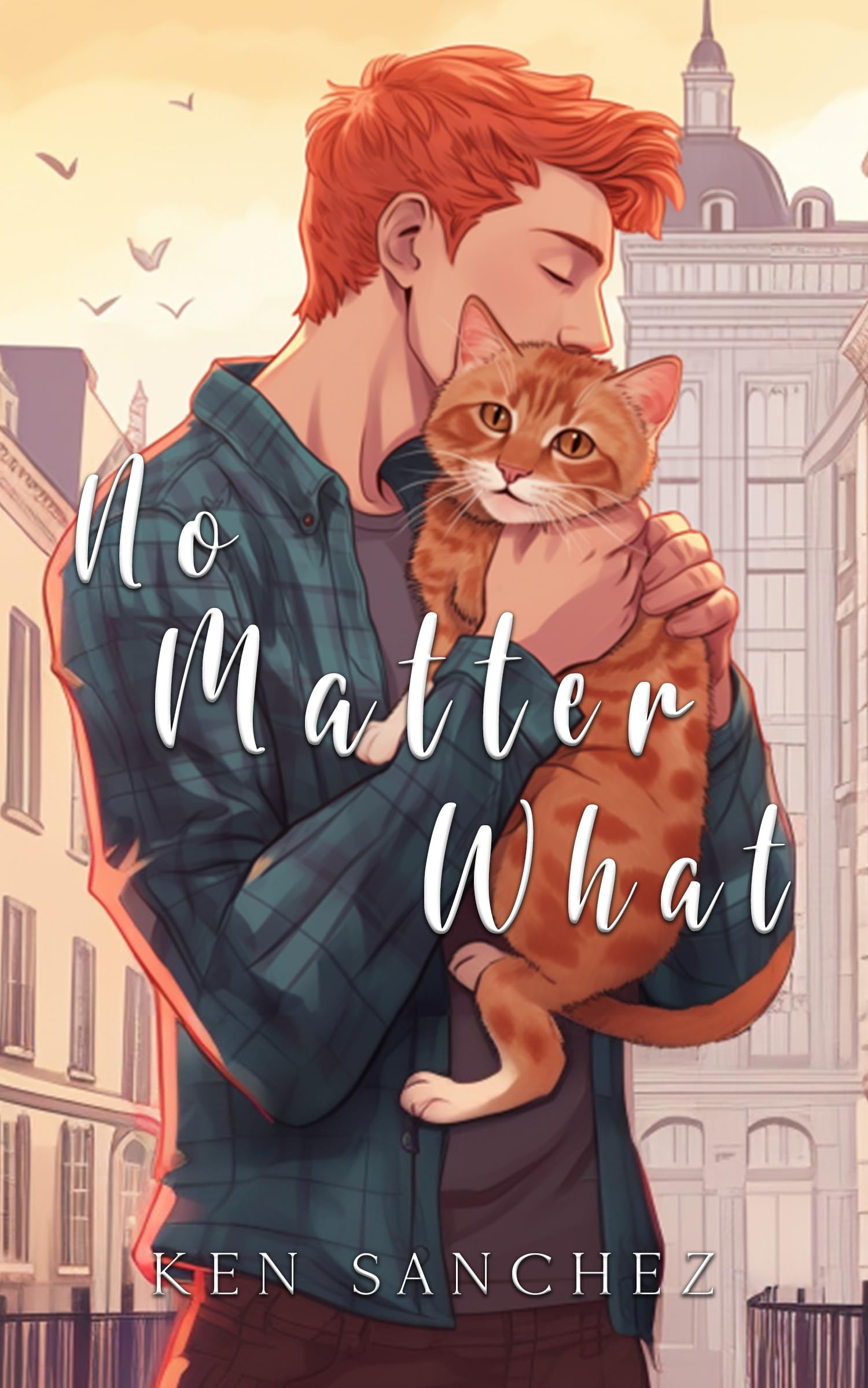No Matter What: A Gay Romance of Best Friends to Lovers by Ken Sanchez ...