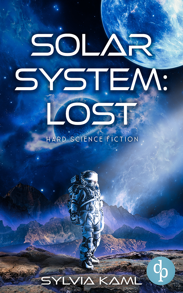 Solar System: Lost: Hard Science Fiction by Sylvia Kaml | Goodreads