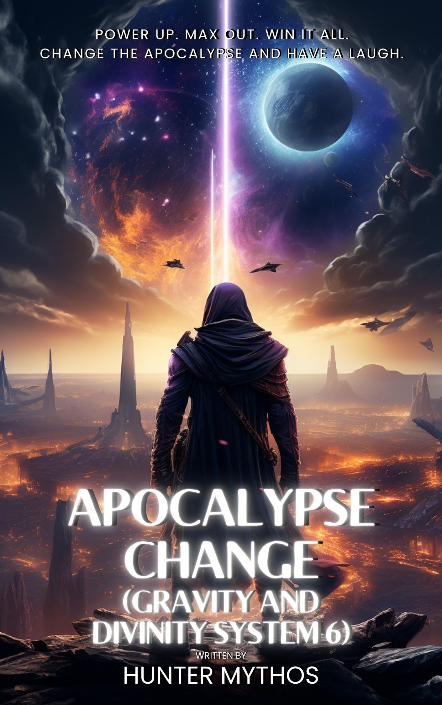 Apocalypse Change (Gravity and Divinity System #6) by Hunter Mythos | Goodreads
