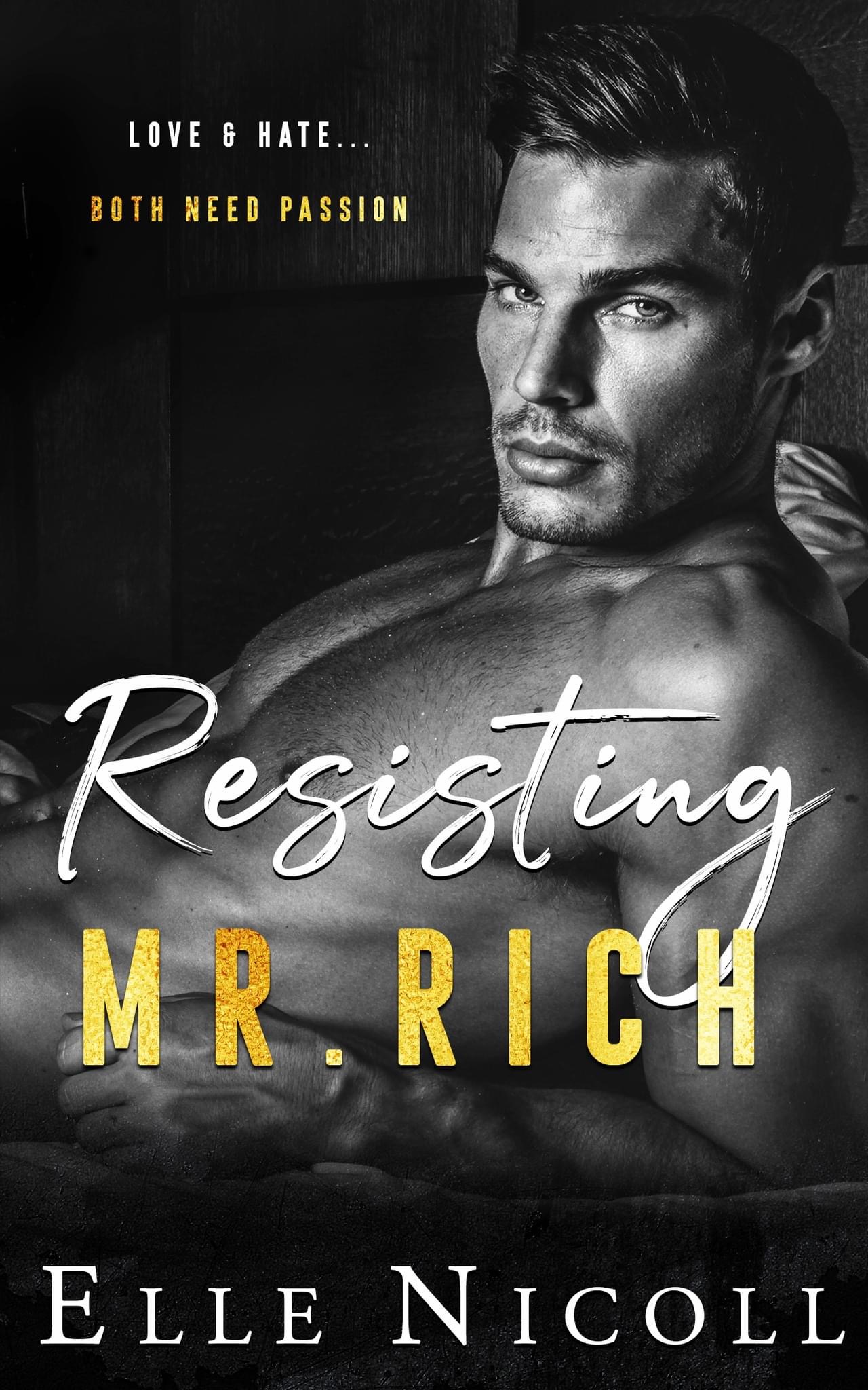 Resisting Mr. Rich (The Men, #8) by Elle Nicoll | Goodreads