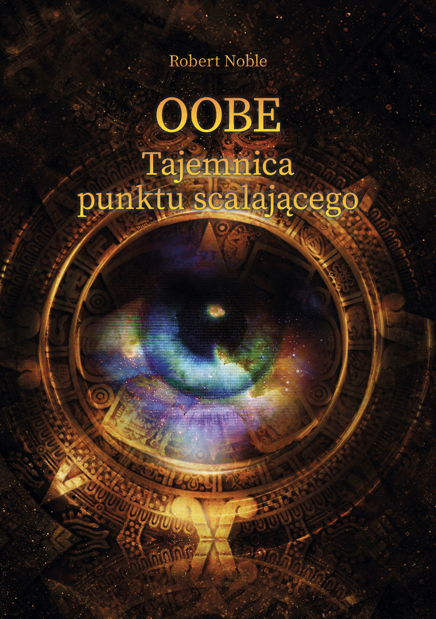 OOBE. Tajemnica punktu scalającego by Robert Noble | Goodreads