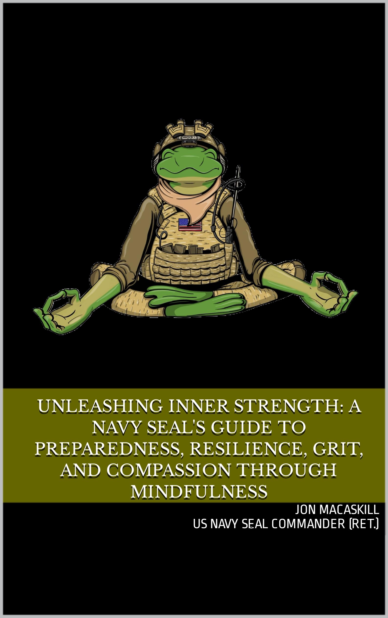 Unleashing Inner Strength: A Navy SEAL's Guide to Preparedness ...