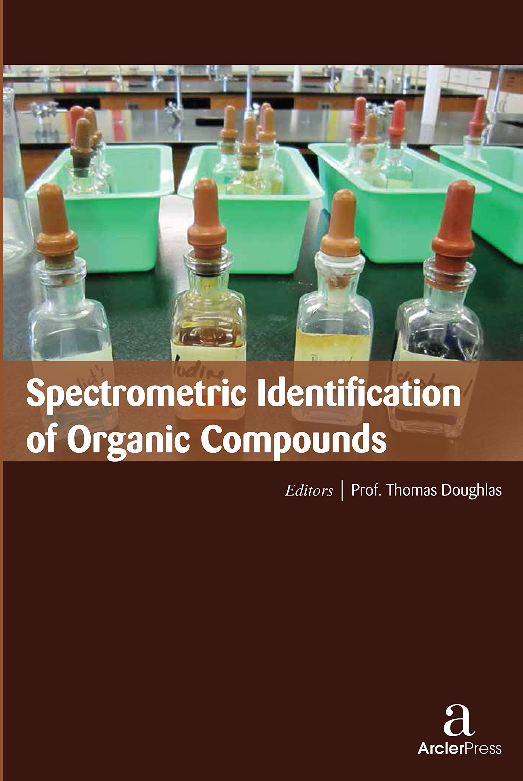 Spectrometric Identification of Organic Compounds by Prof. Thomas Doughlas | Goodreads