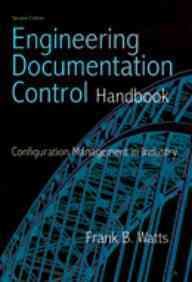 Engineering Documentation Control Handbook by Frank B. Watts | Goodreads
