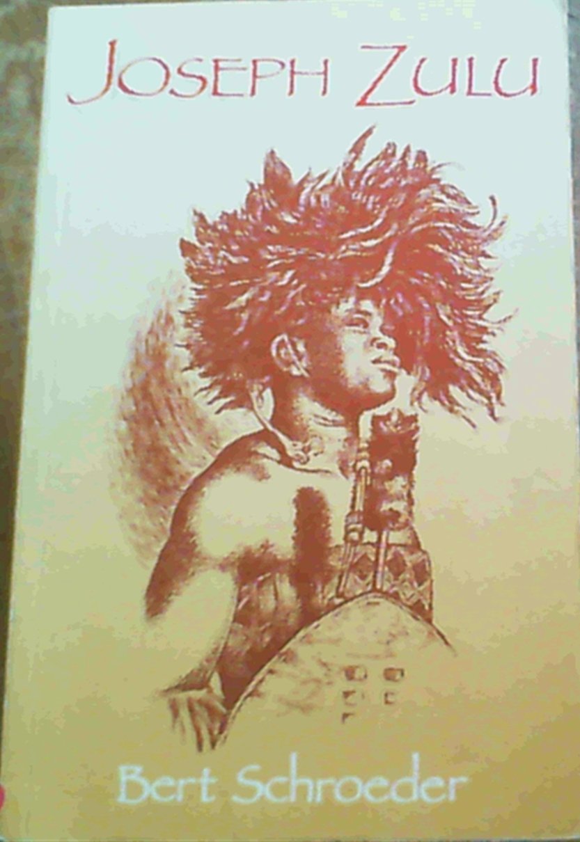 Joseph Zulu by Heale Schroeder | Goodreads