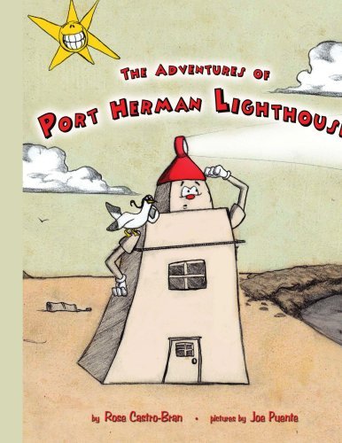 The Adventures of Port Herman Lighthouse by Rose Castro-Bran by Rose ...