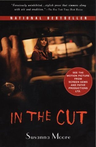 In the Cut by Susanna Moore | Goodreads