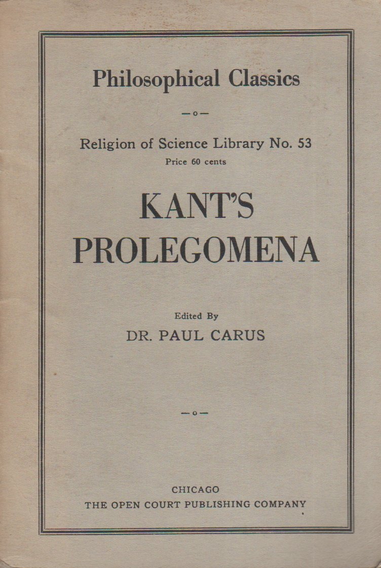 Kant's Prolegomena to any future metaphysics edited in English by Dr ...