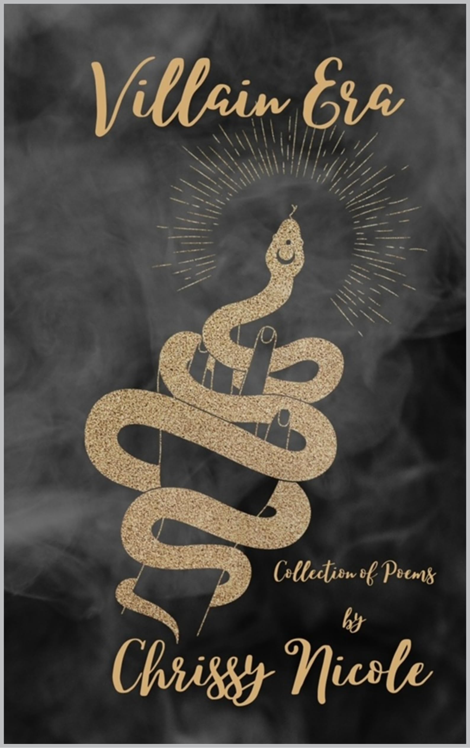 Villain Era: Collection of Poems by Chrissy Nicole | Goodreads