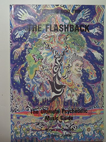 The Flashback After the Acid Trip: The Ultimate Psychedelic Music Guide by Vernon Joynson ...