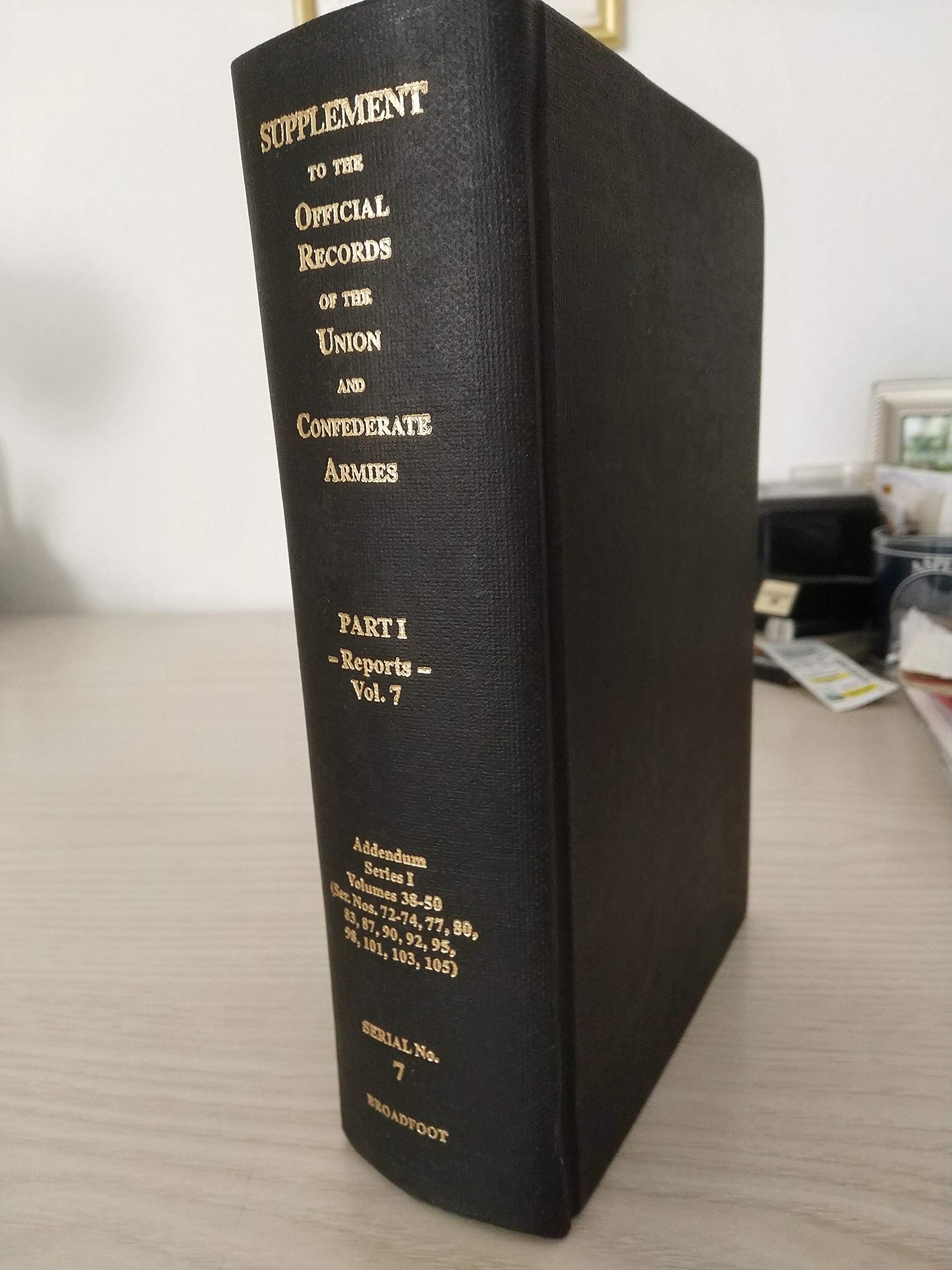 Supplement to the Official Records of the Union and Confederate Armies ...