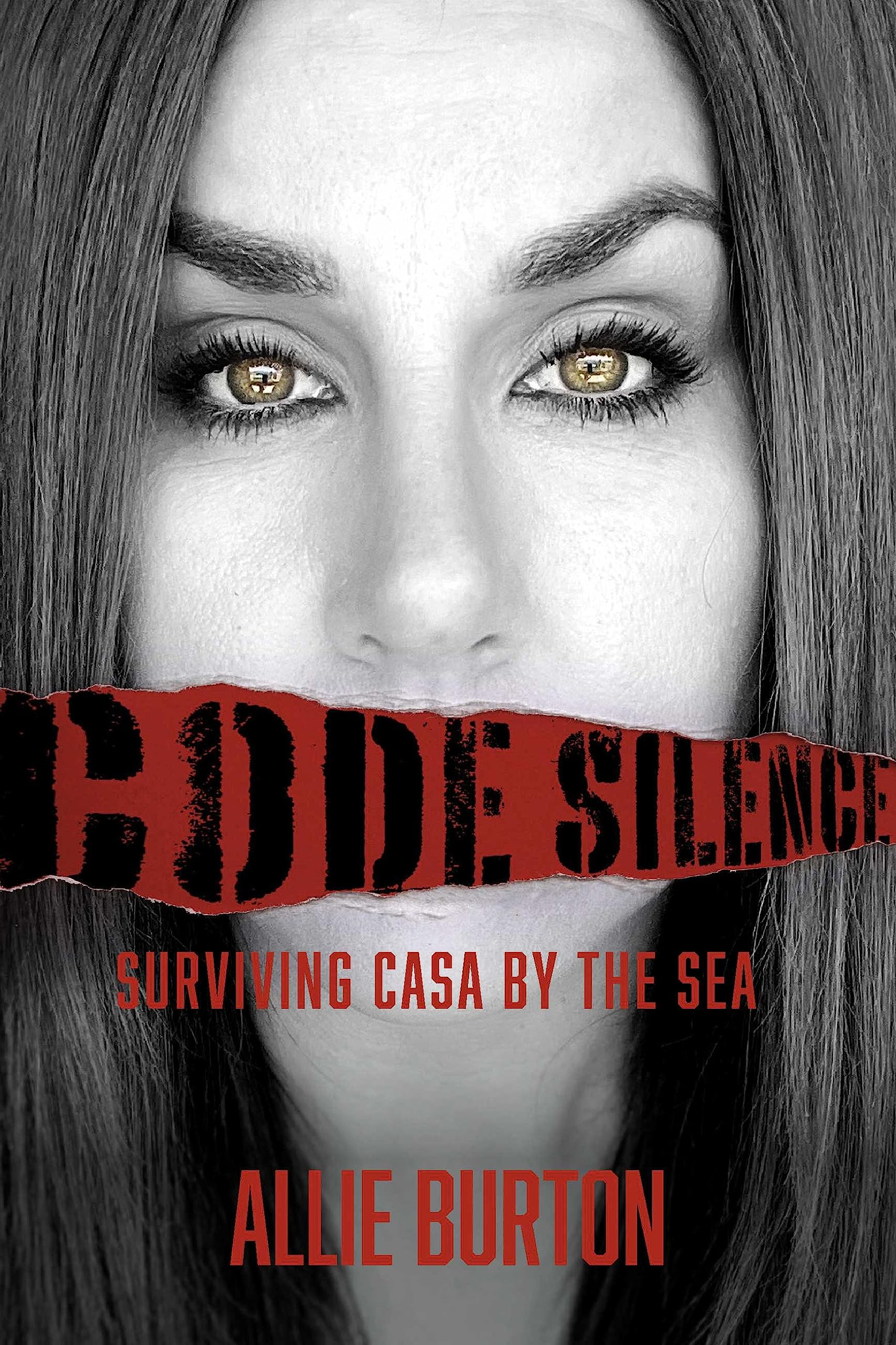 Code Silence: Surviving Casa by the Sea by Allie Burton | Goodreads