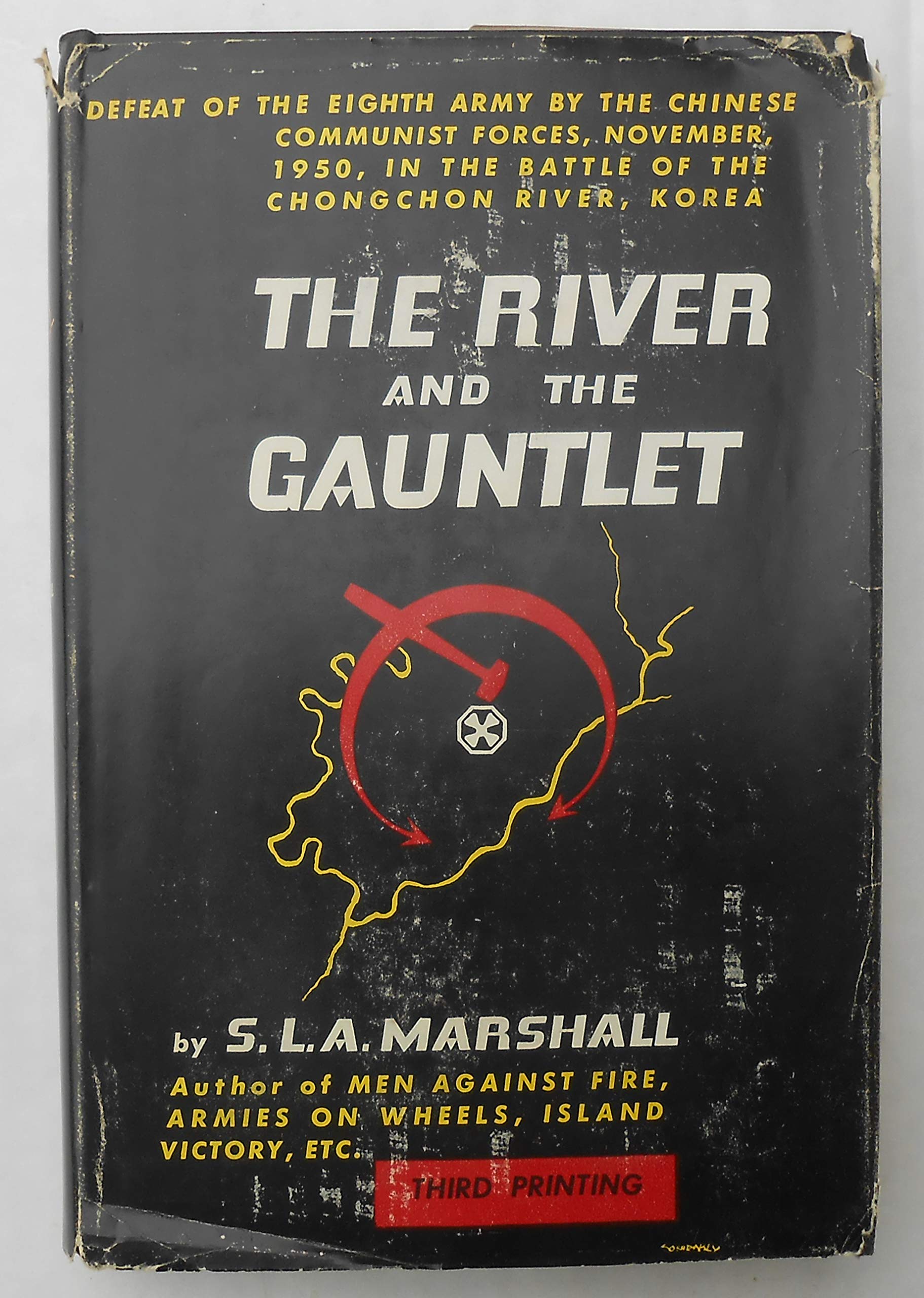 The River and the Gauntlet The Battle of the Chongchon River Korea 1950 ...