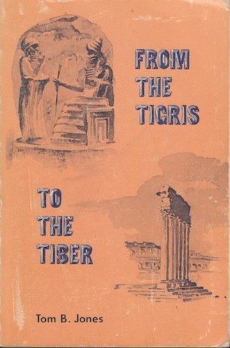 From the Tigris to the Tiber: An introduction to ancient history by Tom ...