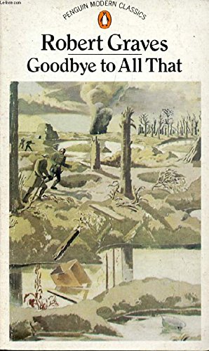 GOODBY TO ALL THAT by Robert Graves | Goodreads
