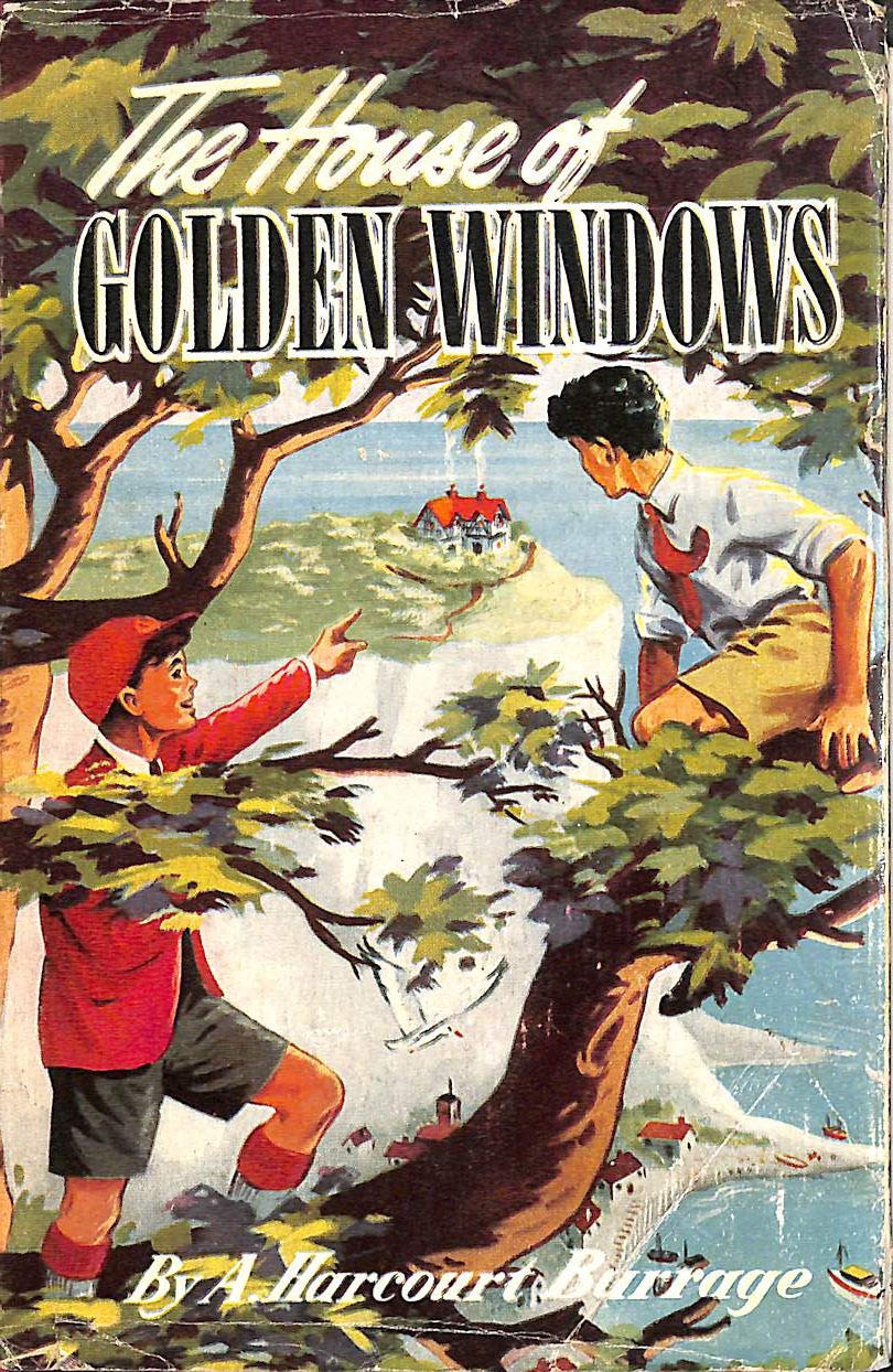 The House of Golden Windows by A. Harcourt Burrage | Goodreads