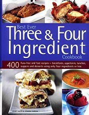 Best Ever Three & Four Ingredient Cookbook by Jenny White | Goodreads