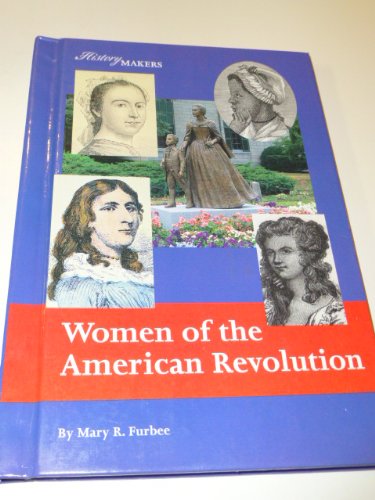 Women of the American Revolution by Mary Rodd Furbee | Goodreads