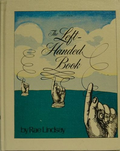 Left-Handed Book: A First Book by Rae Lindsay | Goodreads