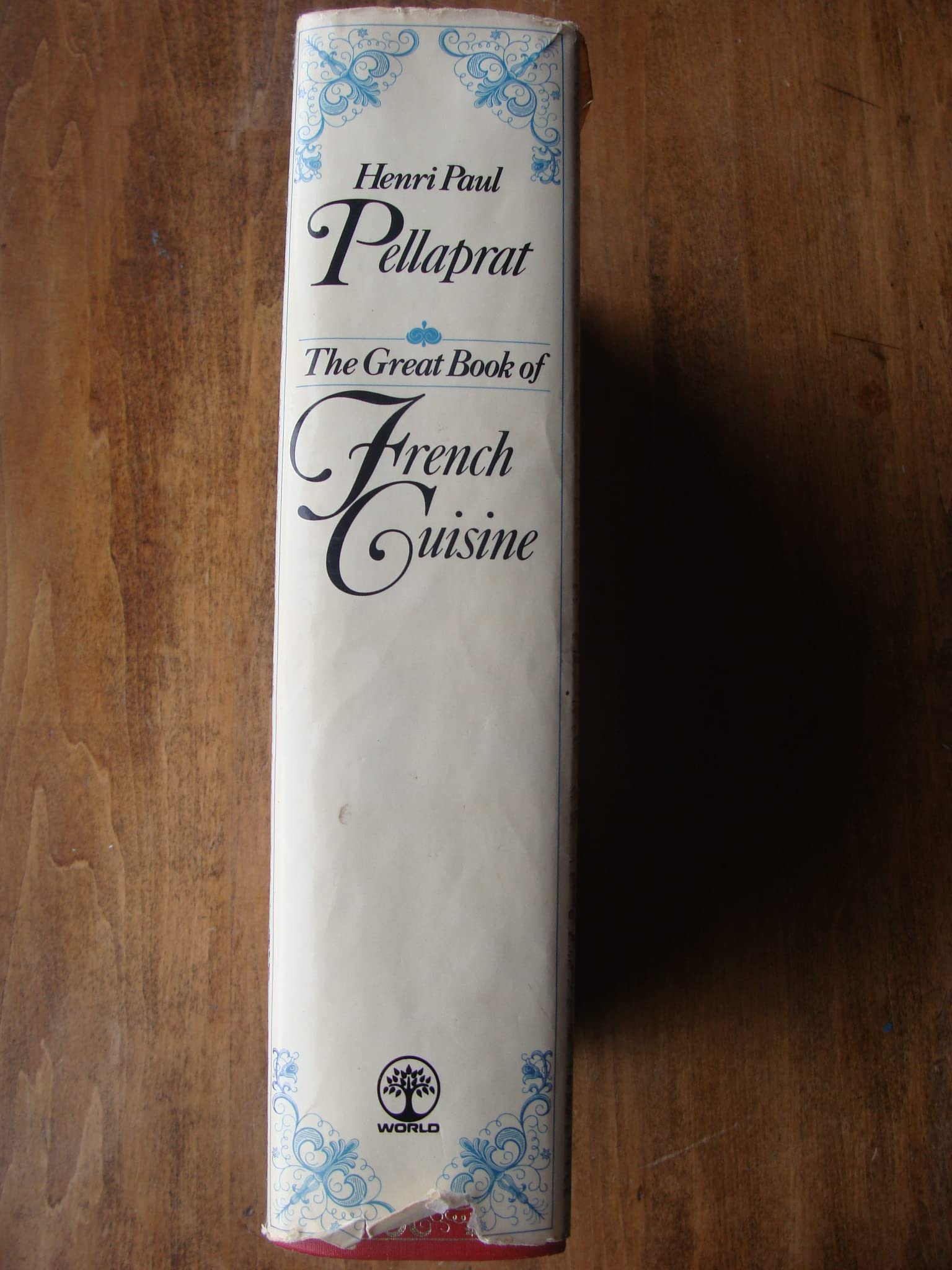 The Great Book of French Cuisine. by Henri-Paul Pellaprat | Goodreads
