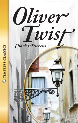 Oliver Twist (Timeless) (Timeless Classics) by Charles Dickens by Charles Dickens | Goodreads